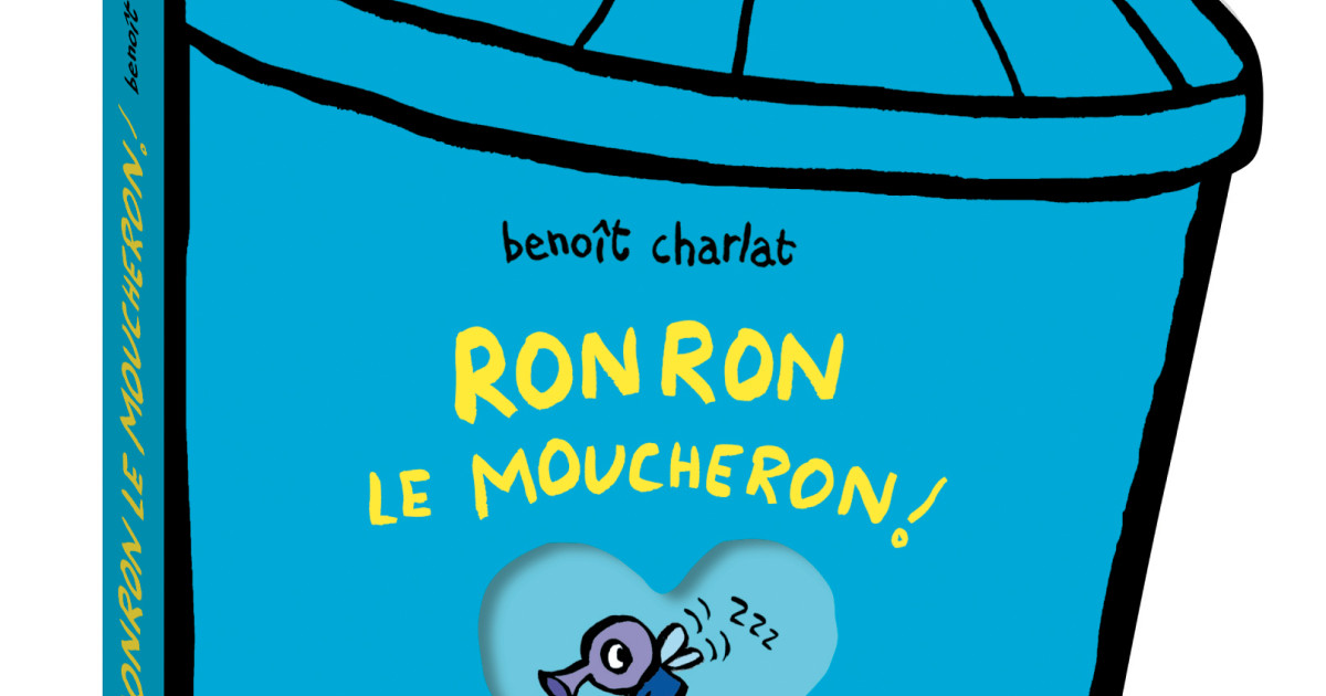 Ronron le moucheron - Éditions Sarbacane