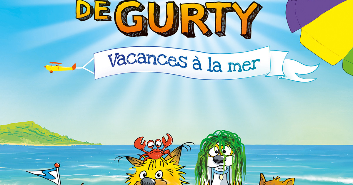 Le Journal de Gurty : Vacances à la mer - Éditions Sarbacane